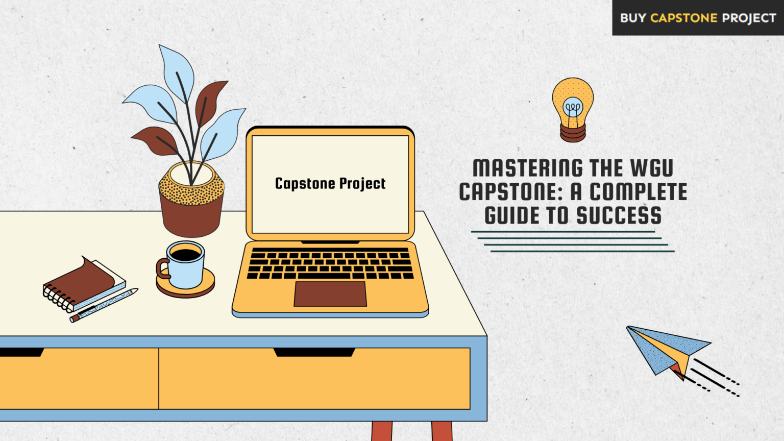 Mastering the WGU Capstone: A Complete Guide to Success